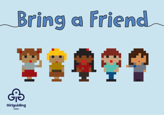 Bring A Friend invite | Girlguiding Ulster